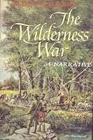 The Wilderness War by Allan W. Eckert