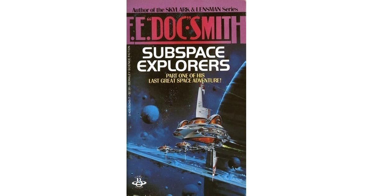 Subspace Explorers by E.E. "Doc" Smith