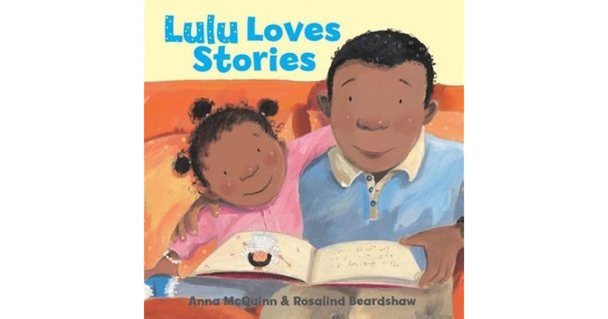 Lola Loves Stories by Anna McQuinn