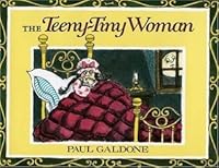 The Teeny-Tiny Woman by Paul Galdone