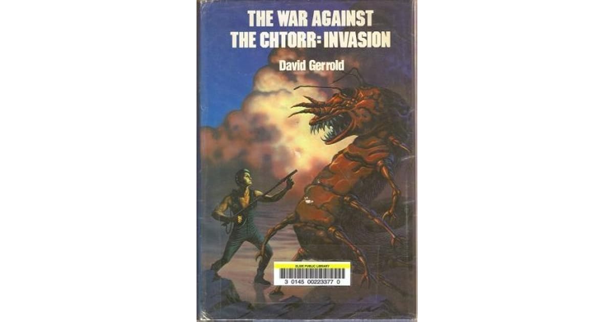 The War Against the Chtorr - Invasion by David Gerrold