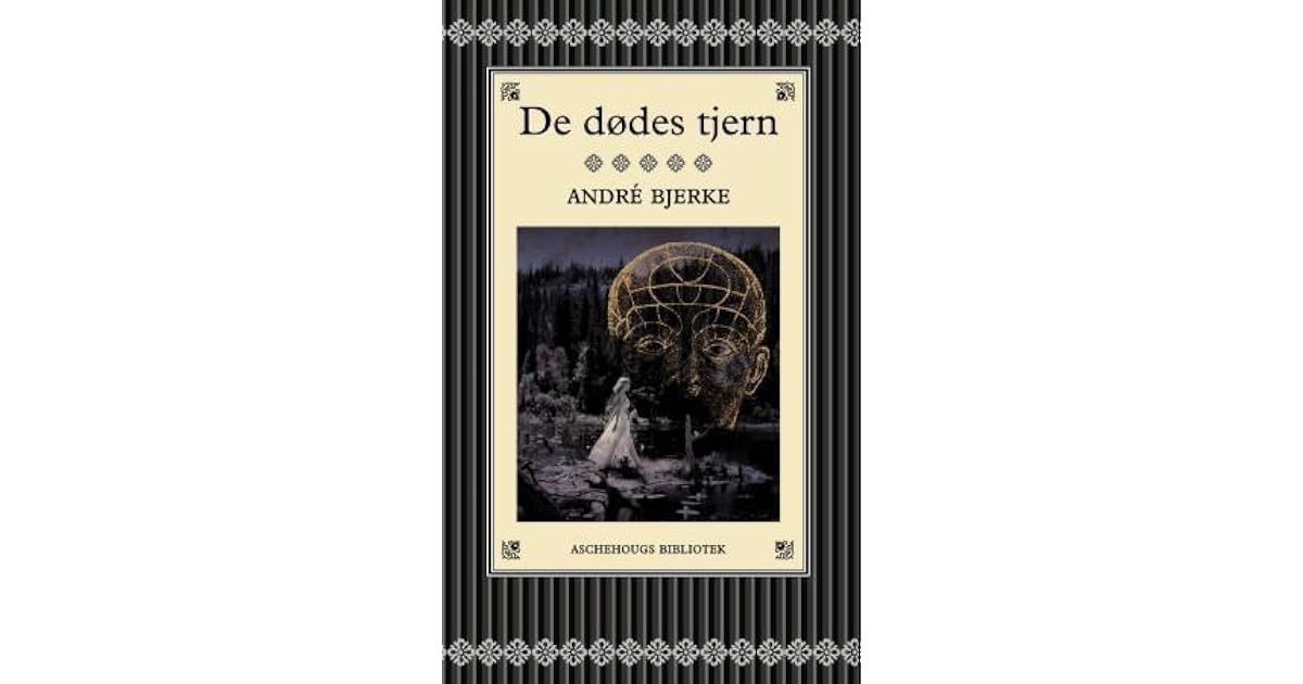 De dødes tjern by André Bjerke