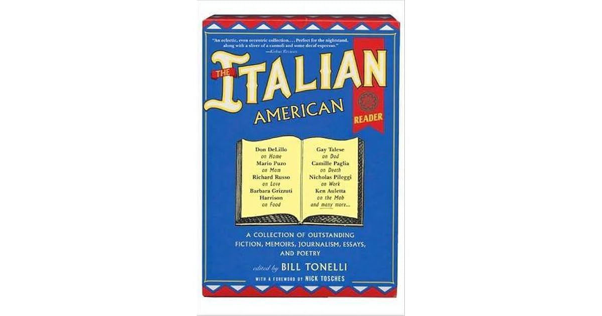 The Italian American Reader by Bill Tonelli