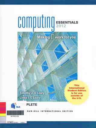 Computing Essentials 2012: Complete Edition by Patrick Noonan