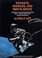 Rockets, Missiles & Space Travel by Willy Ley