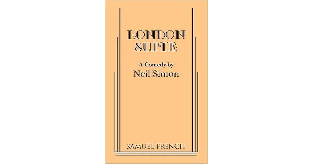London Suite by Neil Simon