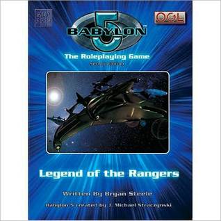 Babylon 5 - Legends of the Rangers by Bryan Steele