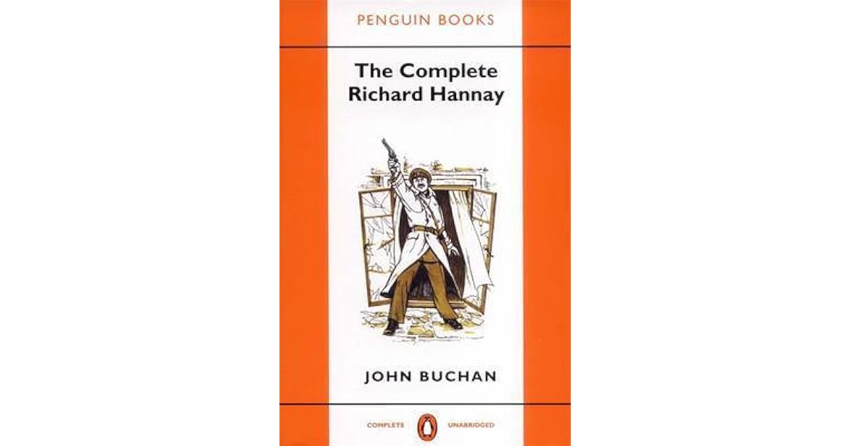 The Complete Richard Hannay by John Buchan