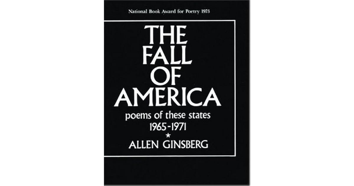 The Fall of America: Poems of These States 1965-1971 by Allen Ginsberg