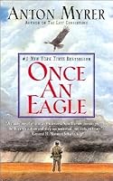 Once an Eagle by Anton Myrer