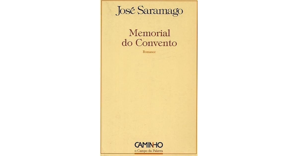 Memorial do Convento by José Saramago