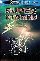 Super Storms by Seymour Simon