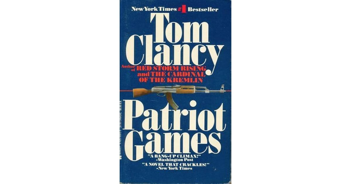 Patriot Games (Jack Ryan, #2) by Tom Clancy