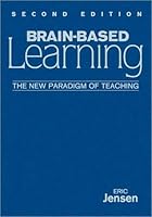 Brain-Based Learning: The New Science of Teaching & Training by Eric Jensen