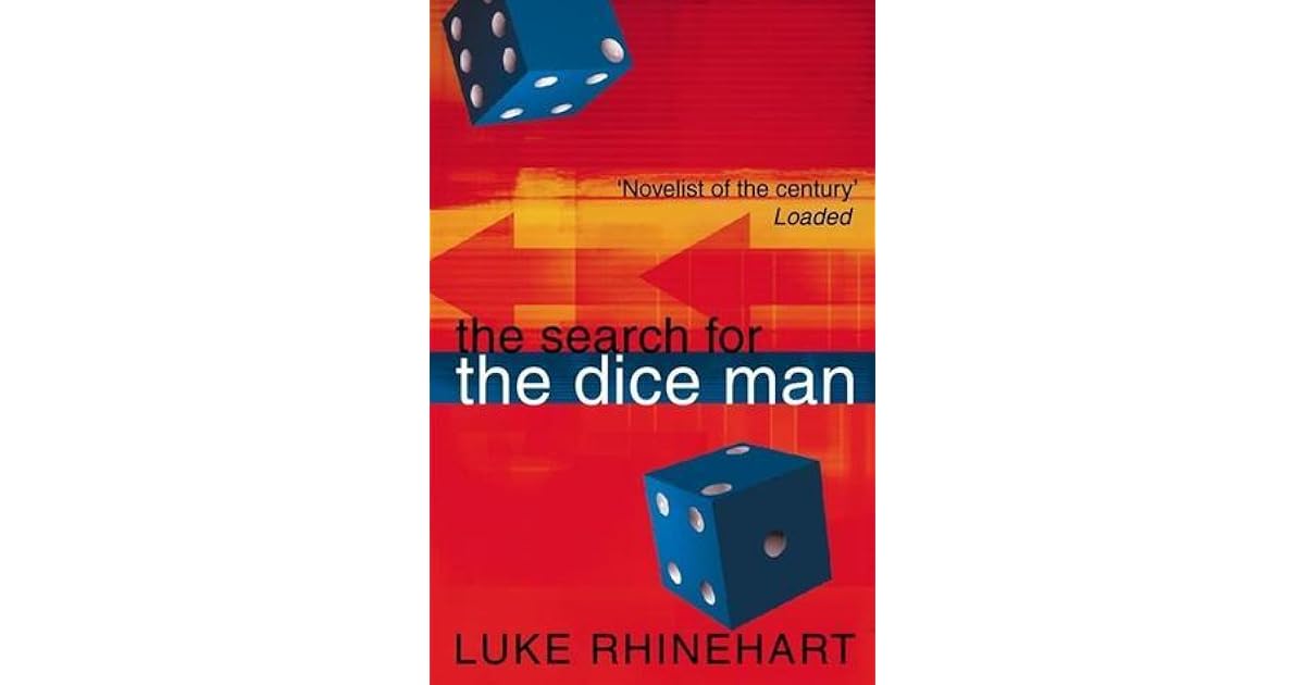 The Search for the Dice Man by Luke Rhinehart