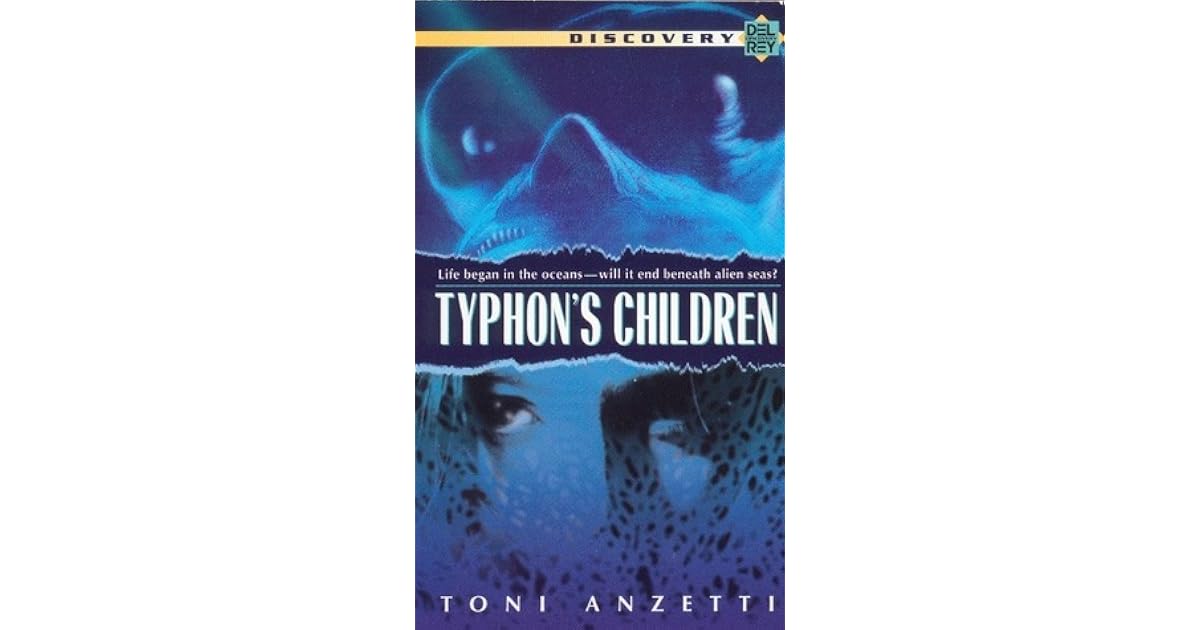 Typhon's Children by Toni Anzetti