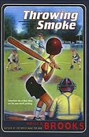 Throwing Smoke by Bruce Brooks