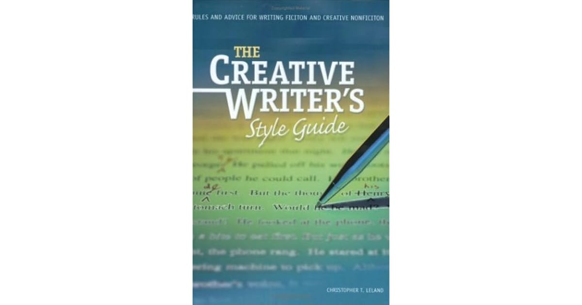 The Creative Writer s Style Guide Rules And Advice For Writing Fiction the-creative-writer-s-style-guide-rules-and-advice-for-writing-fiction