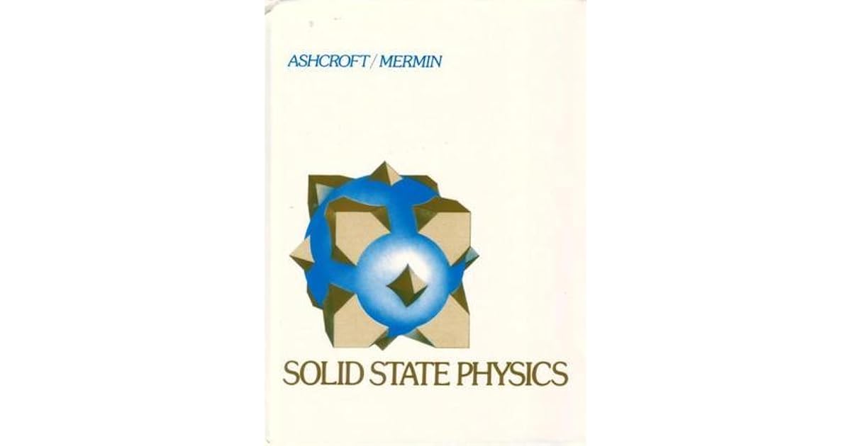 Solid State Physics by Neil W. Ashcroft