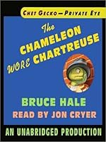 The Chameleon Wore Chartreuse: A Chet Gecko Mystery by Bruce Hale