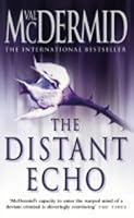 The Distant Echo (Inspector Karen Pirie, #1) by Val McDermid