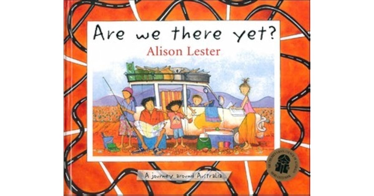 Are We There Yet?: A Journey Around Australia by Alison Lester