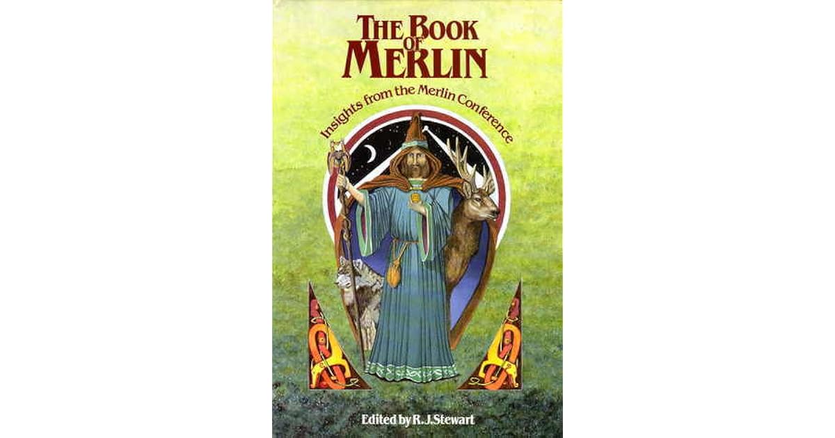 The Book of Merlin: Insights from the Merlin Conference by R.J. Stewart