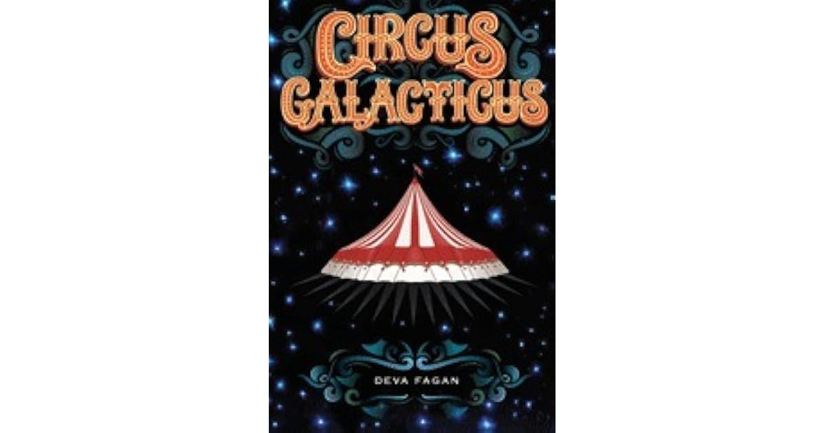 Circus Galacticus by Deva Fagan