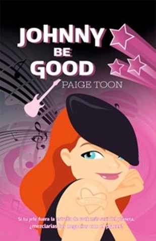 Johnny be good by Paige Toon
