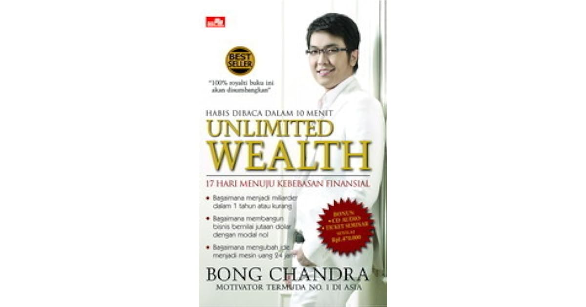 Unlimited Wealth: 17 Hari Menuju Kebebasan Finansial by Bong Chandra