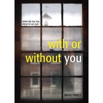 With or Without You by Brian Farrey — Reviews, Discussion, Bookclubs, Lists