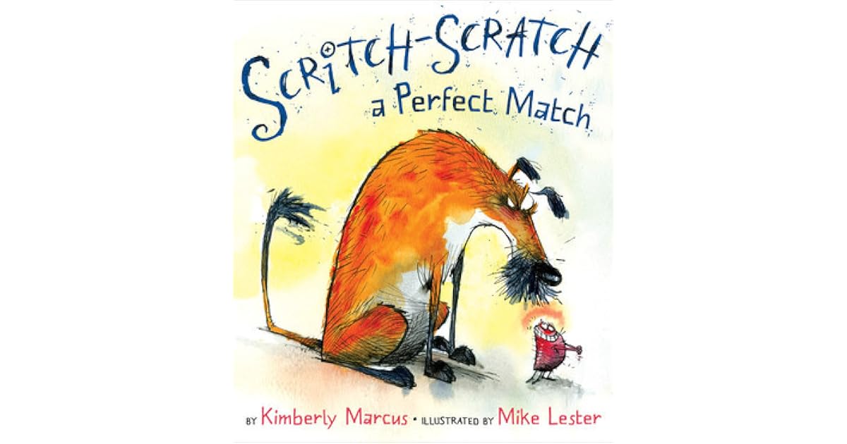Scritch-Scratch a Perfect Match by Kimberly Marcus