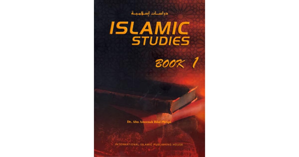 Islamic Studies Book 1 by Abu Ameenah Bilal Philips