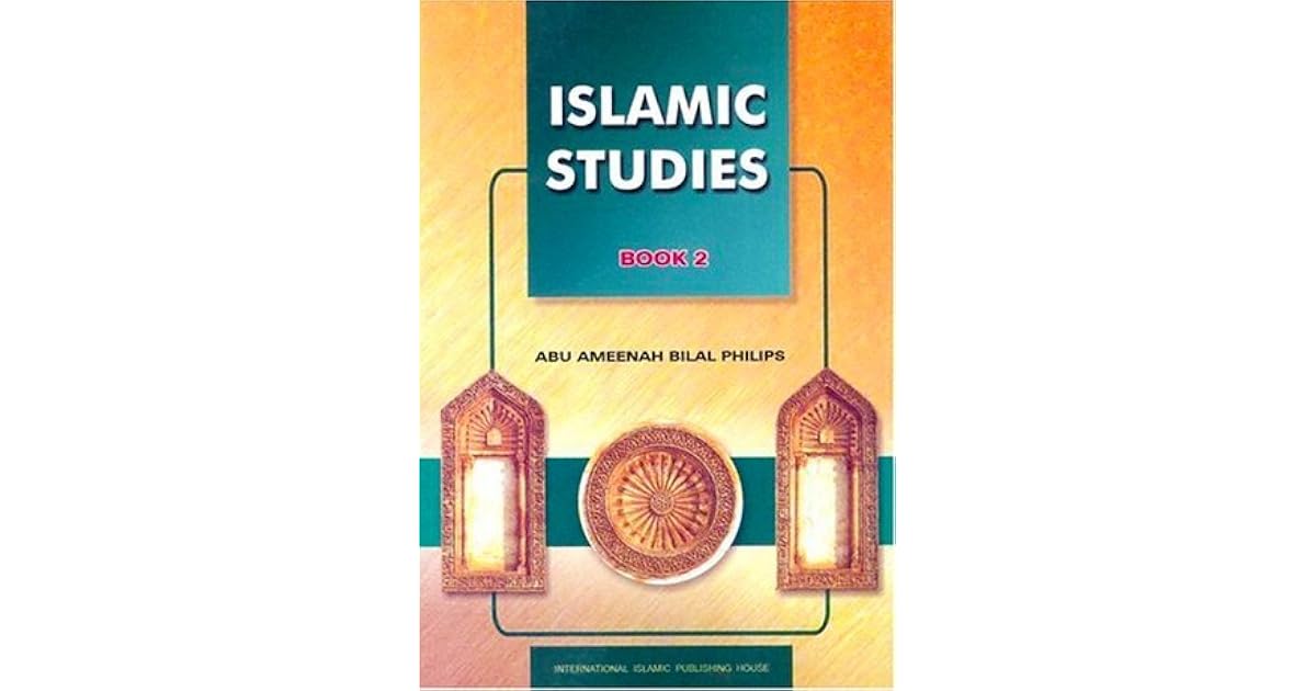 Islamic Studies Book 2 by Abu Ameenah Bilal Philips