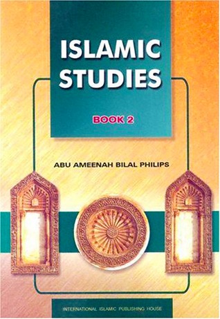 Islamic Studies Book 2 by Abu Ameenah Bilal Philips