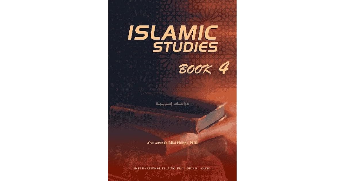 Islamic Studies Book 4 by Abu Ameenah Bilal Philips