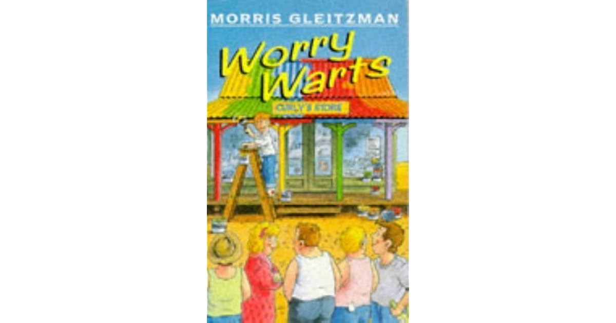 Worry Warts (Misery Guts, #2) by Morris Gleitzman