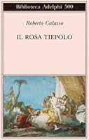Tiepolo Pink by Roberto Calasso