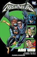 Nightwing: Year One by Chuck Dixon