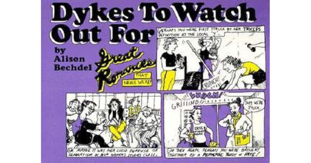 Dykes to Watch Out for by Alison Bechdel