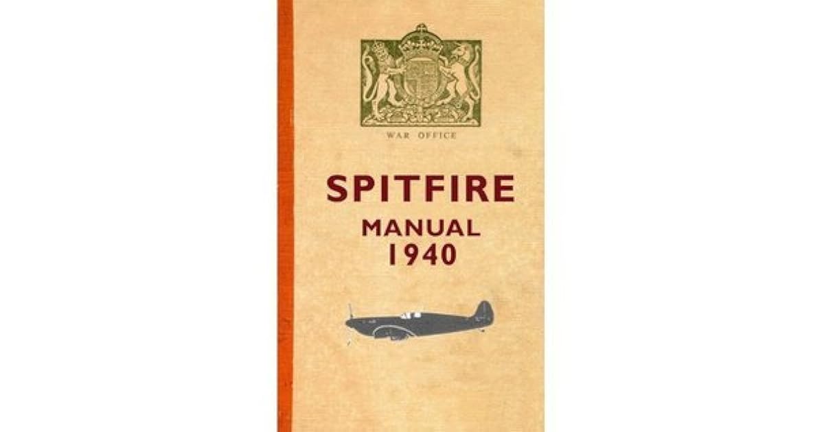 The Spitfire Manual by Dilip Sarkar