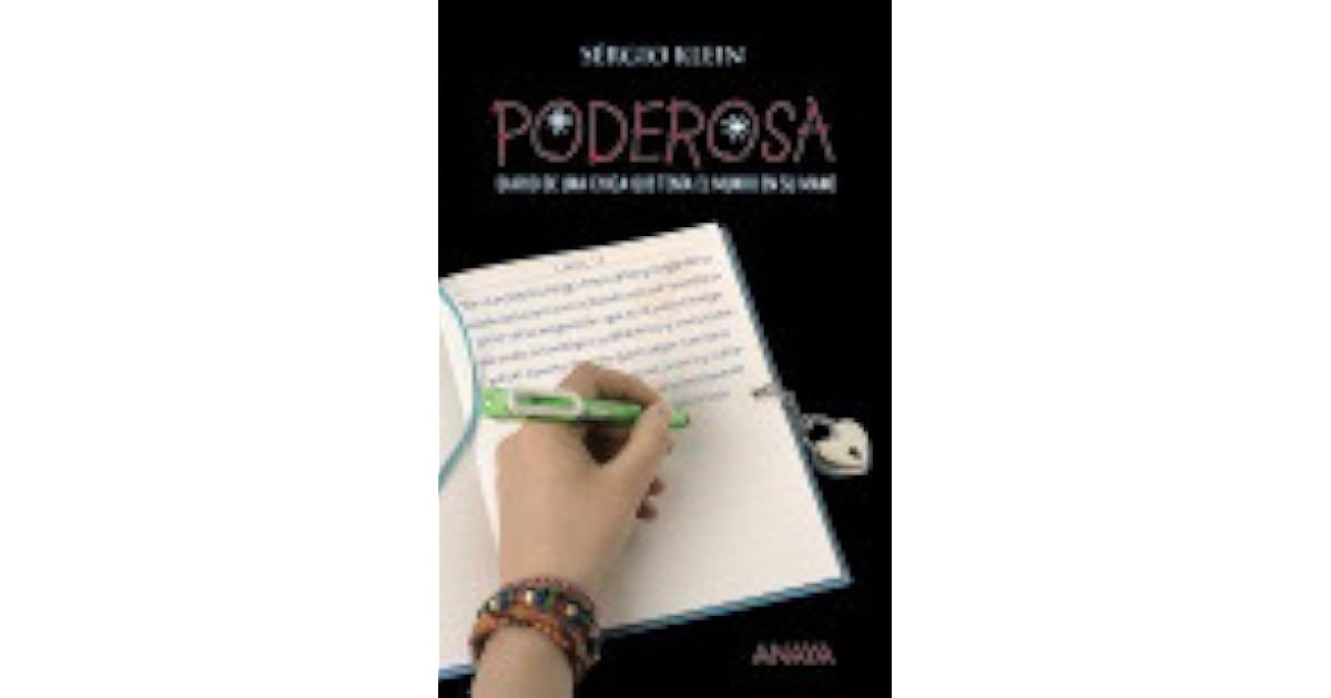 Poderosa: Diario de una chica que tenía el mundo en su mano by Sérgio Klein