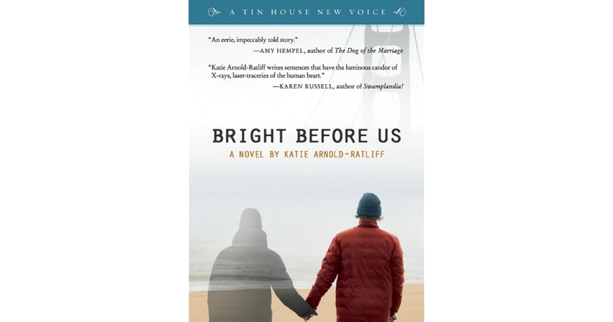 Bright Before Us by Katie Arnold-Ratliff