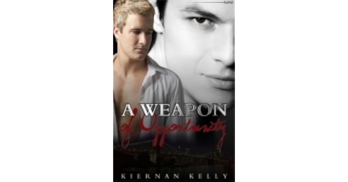 A Weapon Of Opportunity by Kiernan Kelly