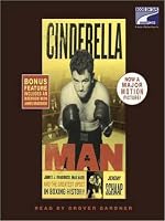 Cinderella Man: James Braddock, Max Baer, and the Greatest Upset in ...