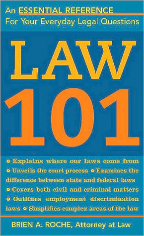 Law 101 by Brien Roche