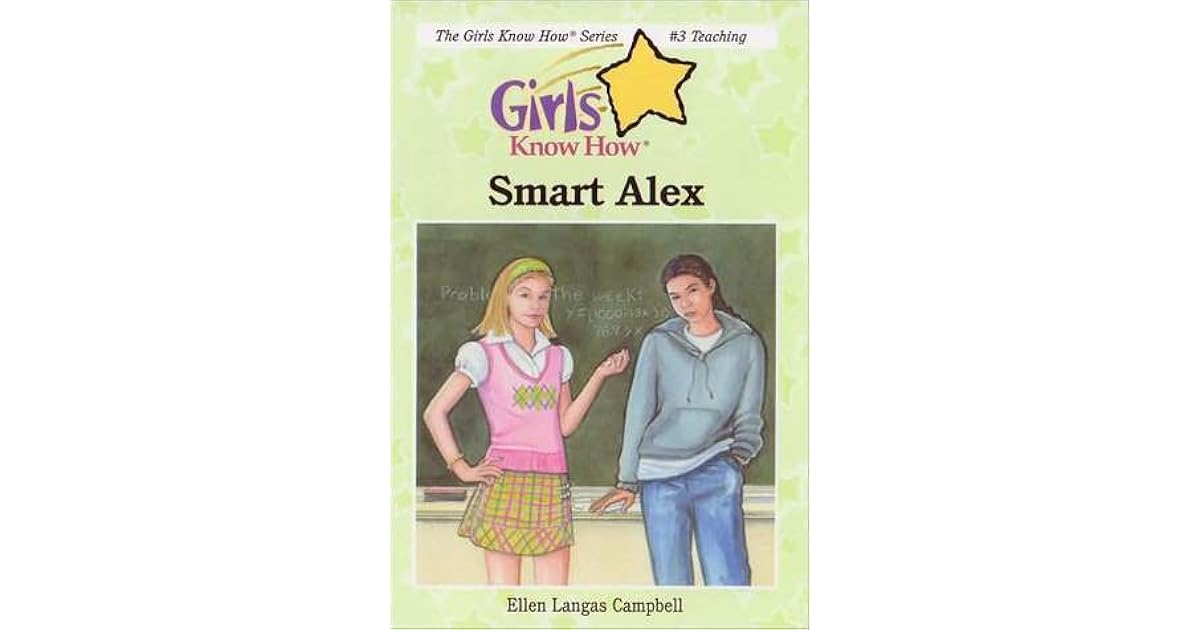 Smart Alex (Girls Know How, #3) by Ellen Langas Campbell