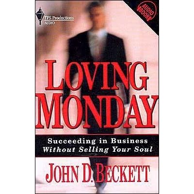 Loving Monday by John Beckett — Reviews, Discussion, Bookclubs, Lists
