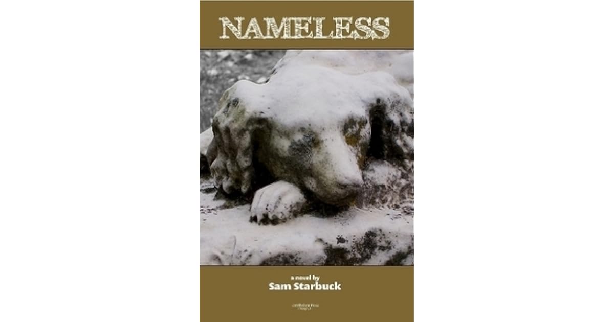 Nameless by Sam Starbuck