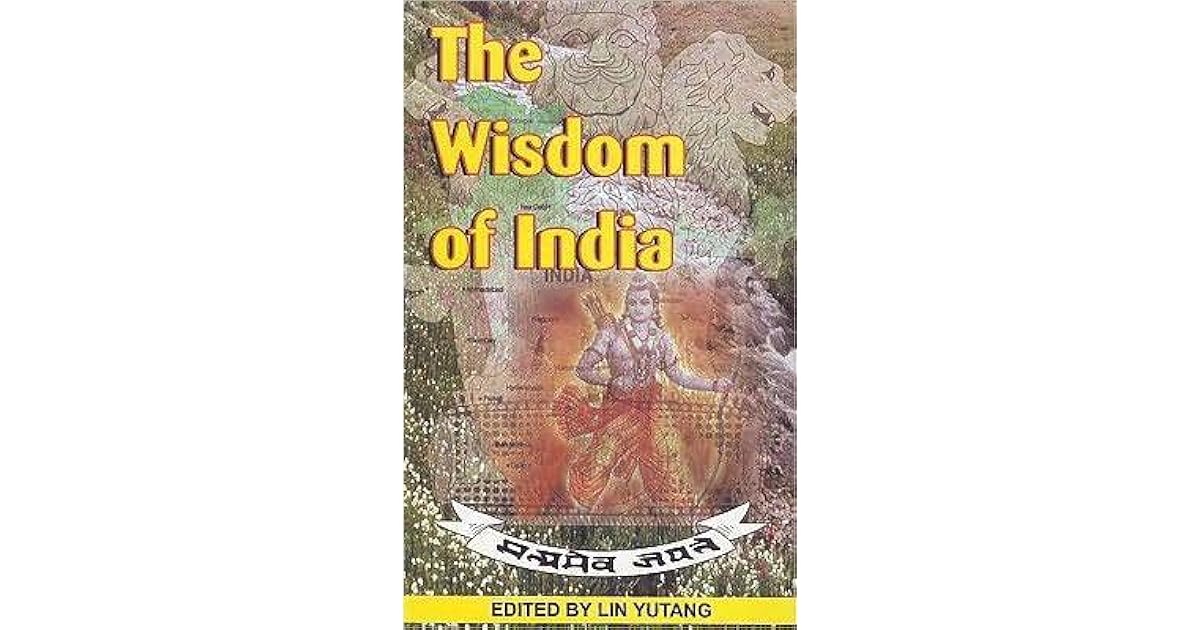 The Wisdom of India by Lin Yutang
